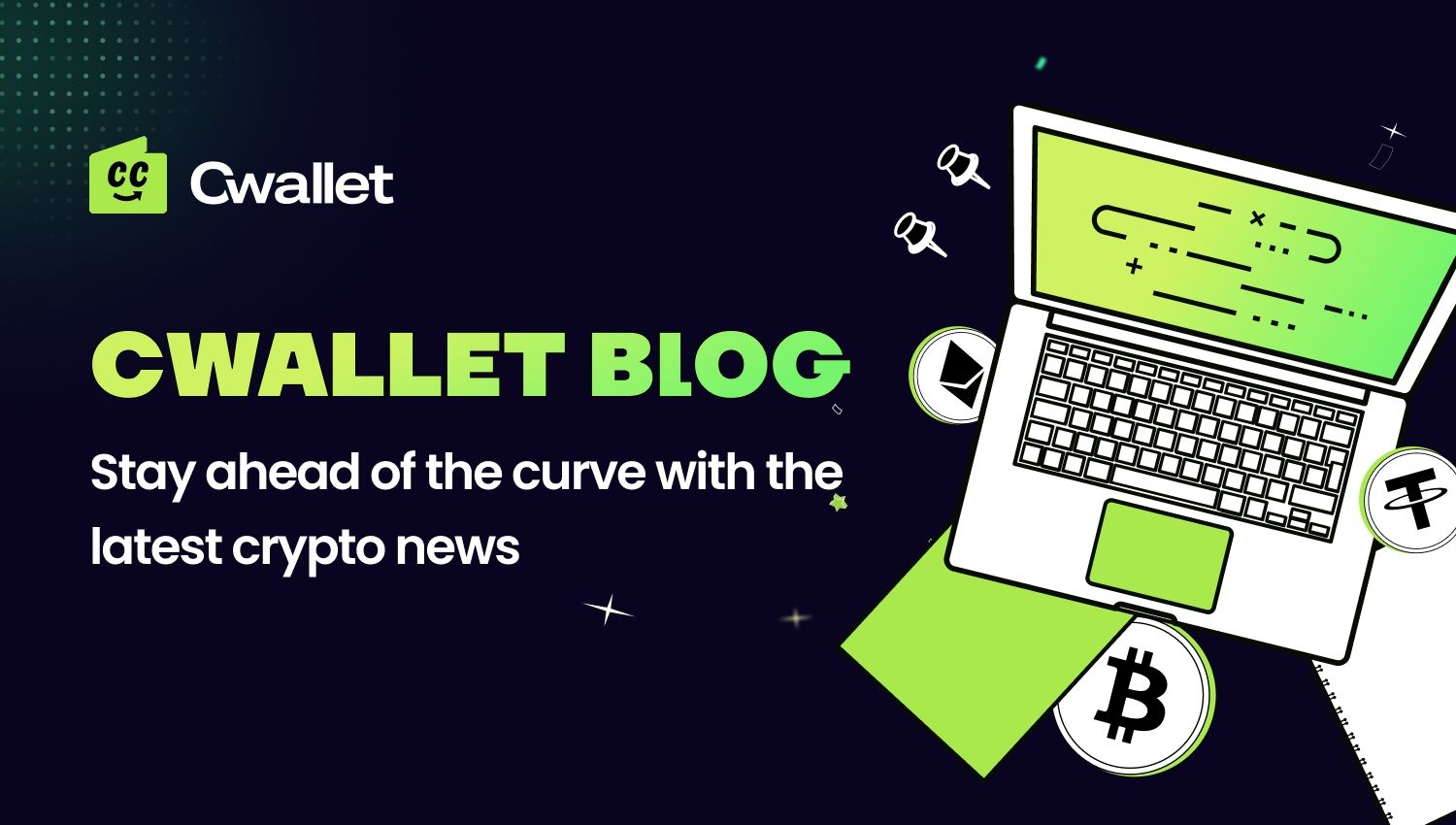 Crypto Blog | Your Source for Crypto News & Insights | Cwallet